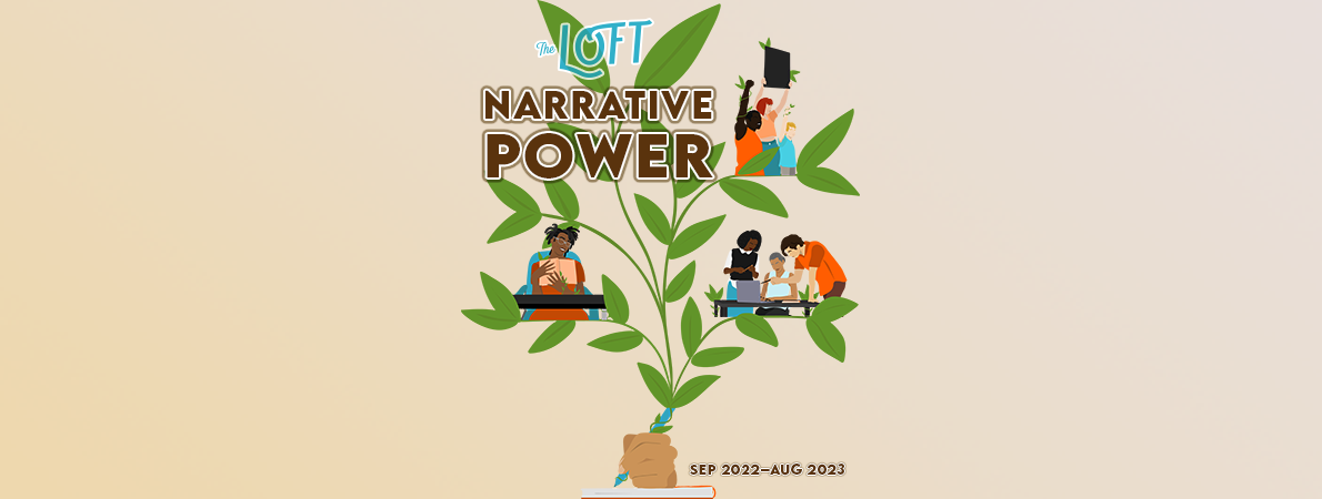 Narrative Power Page Banner | The Loft Literary Center